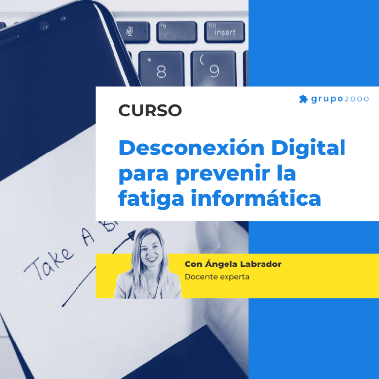 Curso de Desconexión Digital para prevenir la fatiga informática ...